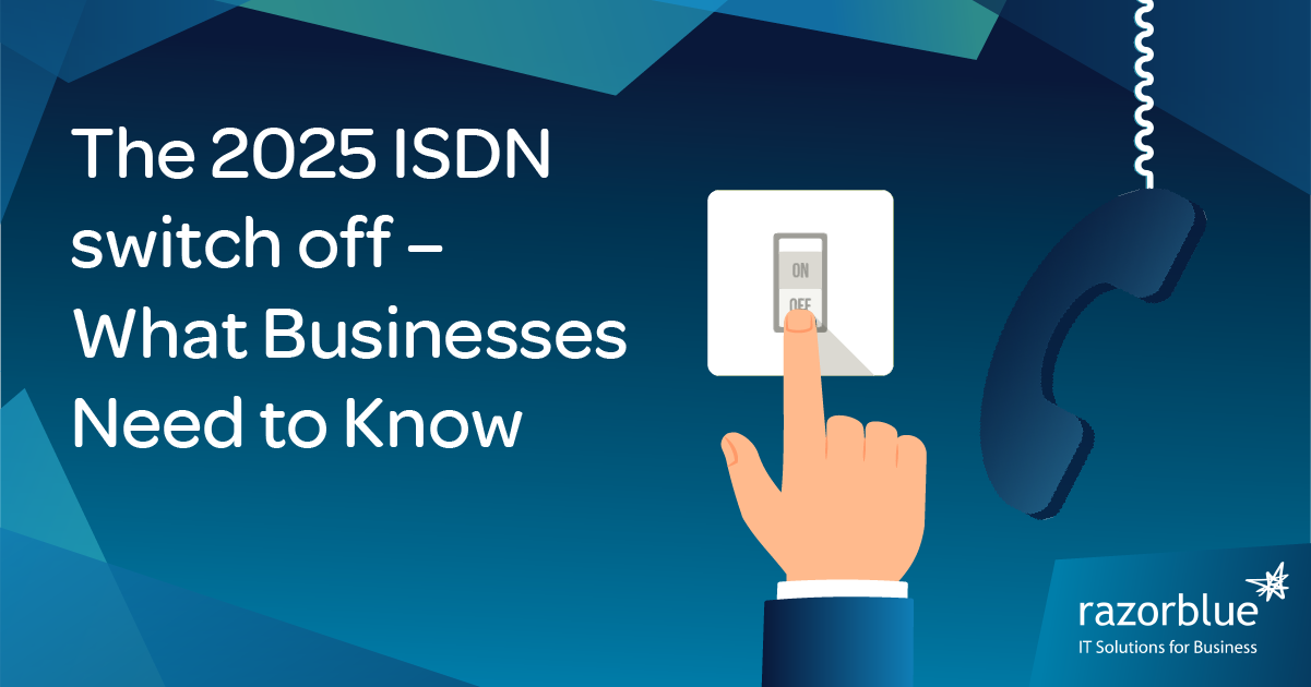 Preparing for the 2025 ISDN/PSTN switch off – What Businesses Need to Know | razorblue