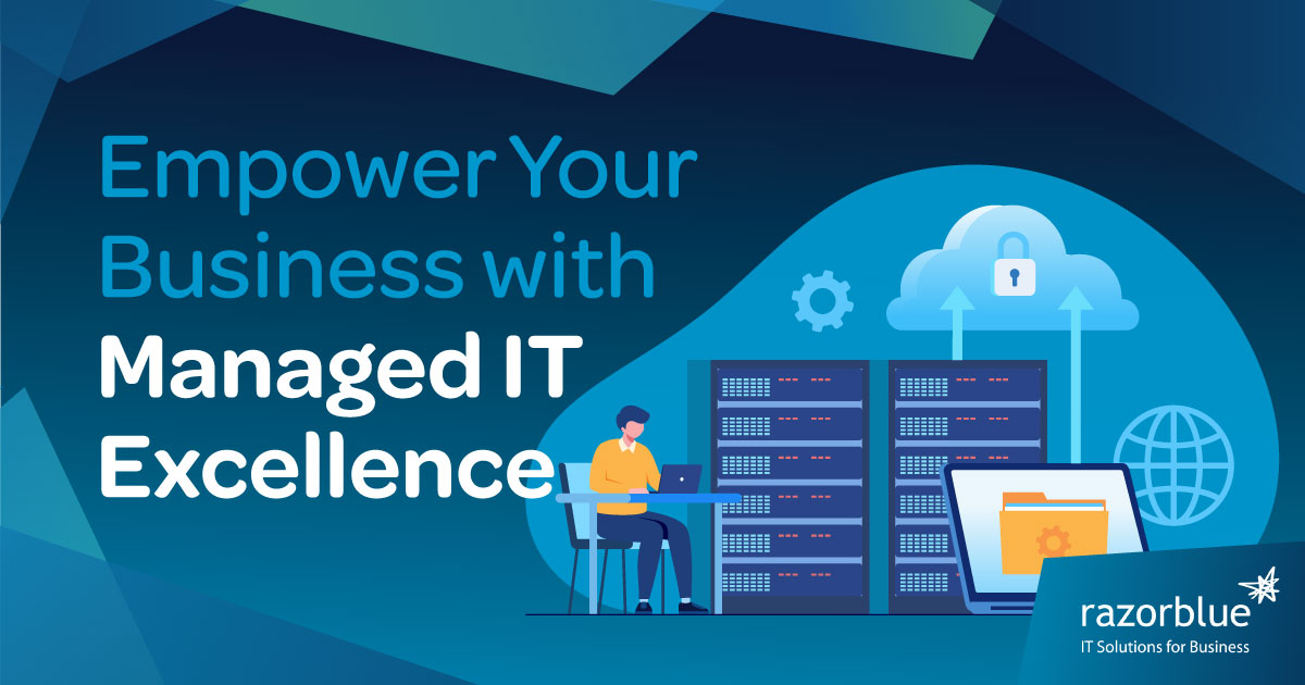 Empower Your Business with Managed IT Excellence | razorblue